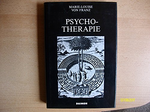 Psychotherapie. Erfahrungen aus der Praxis de Marie-Louise von Franz ... Psychotherapie. Erfahrungen aus der Praxis de Marie-Louise von Franz ...