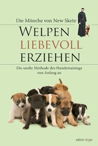 Welpen liebevoll erziehen. Die sanfte Methode des Hundetrainings von ... Welpen liebevoll erziehen. Die sanfte Methode des Hundetrainings von ...