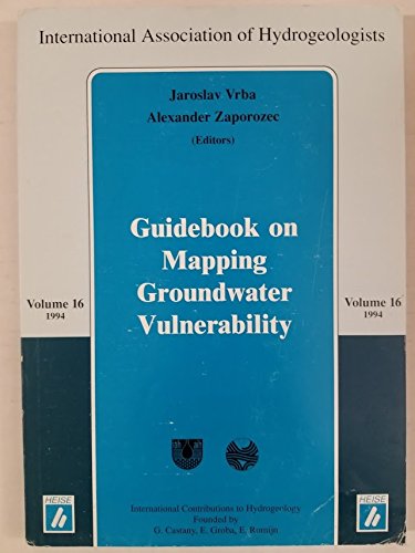 Guidebook on Mapping Groundwater Vulnerability - Alexander Zaporožec ... Guidebook on Mapping Groundwater Vulnerability - Alexander Zaporožec ...