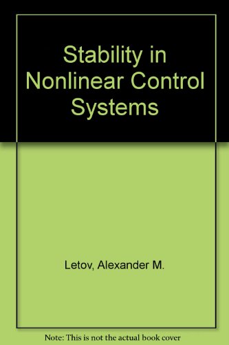 Stability In Nonlinear Control Systems: 9786001441011 - IberLibro Stability In Nonlinear Control Systems: 9786001441011 - IberLibro