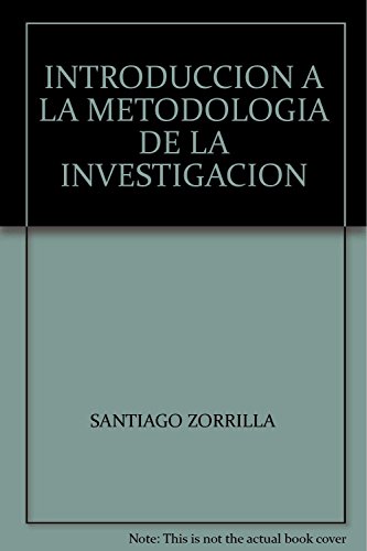 Introduccion A La Metodologia De La Investigacion Zorrilla Arena