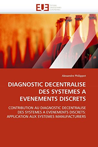 DIAGNOSTIC DECENTRALISE DES SYSTEMES A EVENEMENTS DISCRETS ... DIAGNOSTIC DECENTRALISE DES SYSTEMES A EVENEMENTS DISCRETS ...