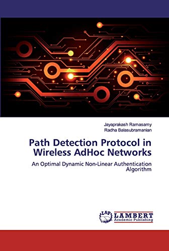Path Detection Protocol in Wireless AdHoc Networks: An Optimal Dynamic ... Path Detection Protocol in Wireless AdHoc Networks: An Optimal Dynamic ...