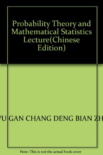 Probability Theory and Mathematical Statistics Lecture(Chinese Edition ... Probability Theory and Mathematical Statistics Lecture(Chinese Edition ...