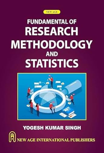 Fundamental of Research Methodology and Statistics - Singh, Y.K ... Fundamental of Research Methodology and Statistics - Singh, Y.K ...