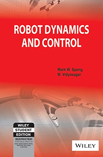ROBOT DYNAMICS AND CONTROL - MARK W.: 9788126517800 - IberLibro ROBOT DYNAMICS AND CONTROL - MARK W.: 9788126517800 - IberLibro