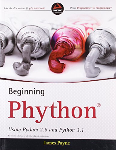 Beginning Python Using Python 26 And Python 31 James Payne 9788126525638 Abebooks