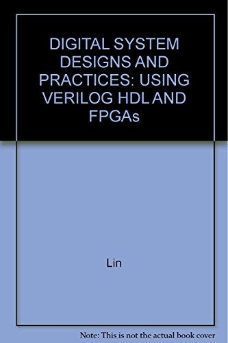 Digital System Designs And Practices Using Verilog Hdl And Fpgas Lin Ming Bo 9788126536948