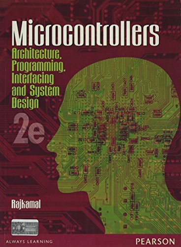 Microcontrollers Architecture Programming Interfacing And System Design Raj Kamal