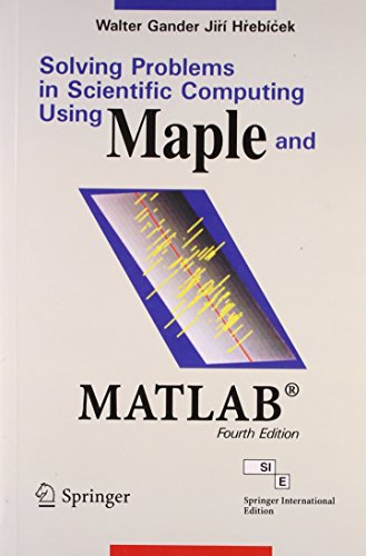 Solving Problems In Scientific Computing Using Maple And Matlab Walter Gander 9788181287922