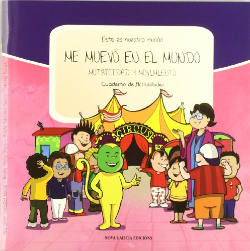 Este es nuestro mundo: Me muevo en el mundo: motricidad y movimiento ...