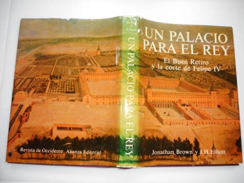 un palacio para el rey el buen retiro y la corte de felipe iv: Libros ... un palacio para el rey el buen retiro y la corte de felipe iv: Libros ...