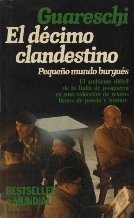EL DÉCIMO CLANDESTINO pequeño mundo burgues 1ª Edición de Guareschi ...