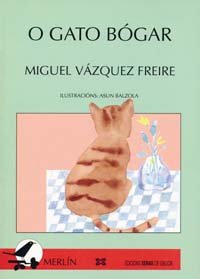 9788475073767: O Gato Bogar / the Cat Bogar - AbeBooks - Freire, Miguel ...