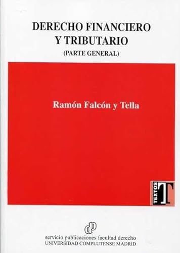Derecho Financiero Y Tributario Parte General 2017 Falcon Y Tella