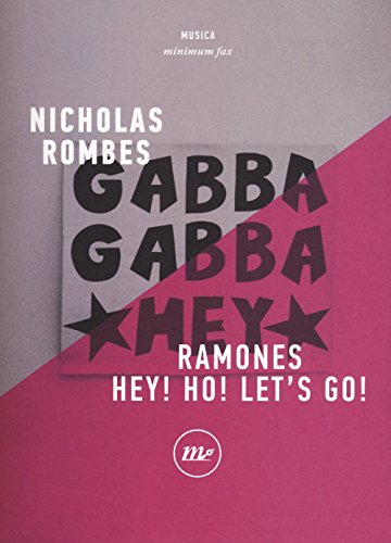 Ramones Hey Ho Lets Go Rombes Nicholas 9788875218102 Abebooks
