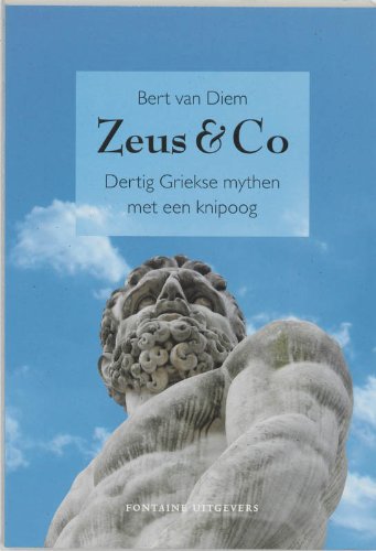Zeus & Co - Griekse mythen met een knipoog von Diem, Bert van: as new ... Zeus & Co - Griekse mythen met een knipoog von Diem, Bert van: as new ...