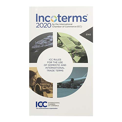 Incoterms 2020: ICC Rules for the Use of Domestic and International ... Incoterms 2020: ICC Rules for the Use of Domestic and International ...