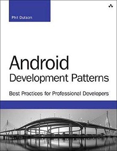 Android Development Patterns: Best Practices For Professional ... Android Development Patterns: Best Practices For Professional ...