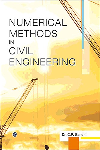 Numerical Methods in Civil Engineering - Dr. C.P.Gandhi: 9789351382980 ... Numerical Methods in Civil Engineering - Dr. C.P.Gandhi: 9789351382980 ...