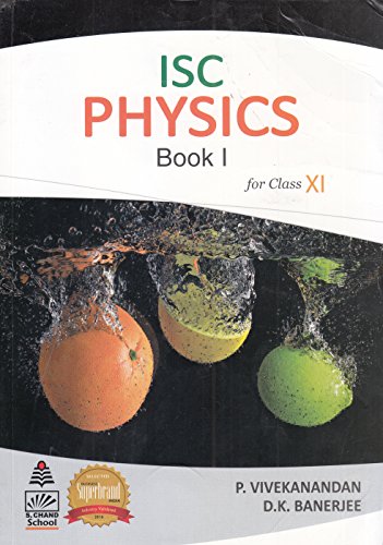 ISC Physics Book I for Class XI - P. Vivekanandan, D.K. Banerjee & Dr ... ISC Physics Book I for Class XI - P. Vivekanandan, D.K. Banerjee & Dr ...