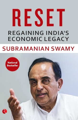 Reset: Regaining India s Economic Legacy de Subramanian Swamy: New ... Reset: Regaining India s Economic Legacy de Subramanian Swamy: New ...
