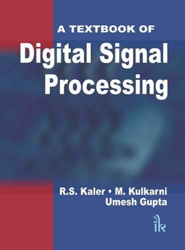 Textbook Digital Signal Processing by R S Kaler - AbeBooks Textbook Digital Signal Processing by R S Kaler - AbeBooks