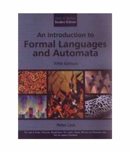 An Introduction To Formal Languages And Automata 5 - Peter Linz ... An Introduction To Formal Languages And Automata 5 - Peter Linz ...