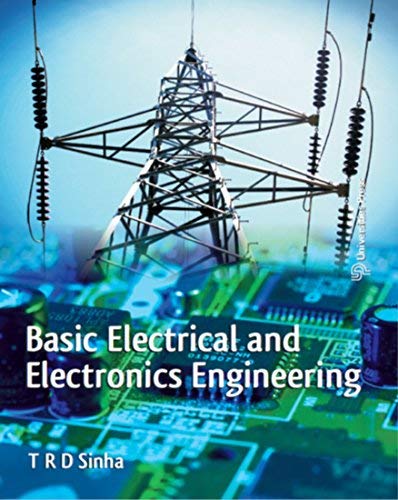 Basic Electrical and Electronics Engineering by T. R. D. Sinha: New ... Basic Electrical and Electronics Engineering by T. R. D. Sinha: New ...