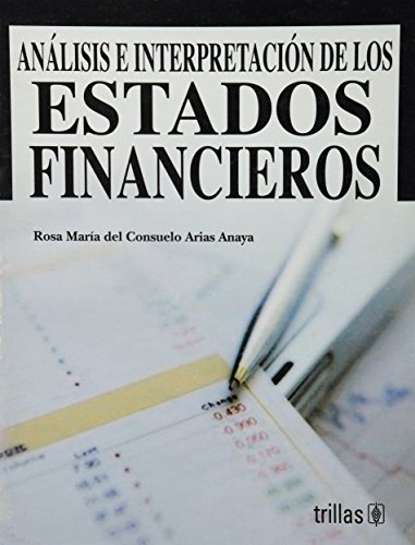 Analisis E Interpretacion De Los Estados Financieros Analysis And