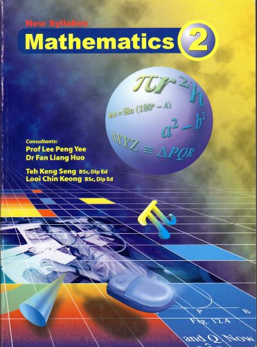 New Syllabus Mathematics 2 - Prof Lee Peng Yee; Dr Fan Liang Huo; Teh ... New Syllabus Mathematics 2 - Prof Lee Peng Yee; Dr Fan Liang Huo; Teh ...