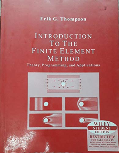 Introduction To The Finite Element Method Theory Programming And