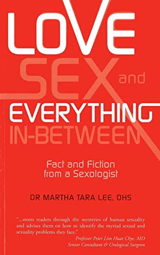 Love Sex And Everything In Between Fact And Fiction From A Sexologist