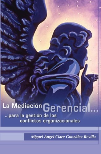 La Mediación Gerencial Para La Gestión De Los Conflictos