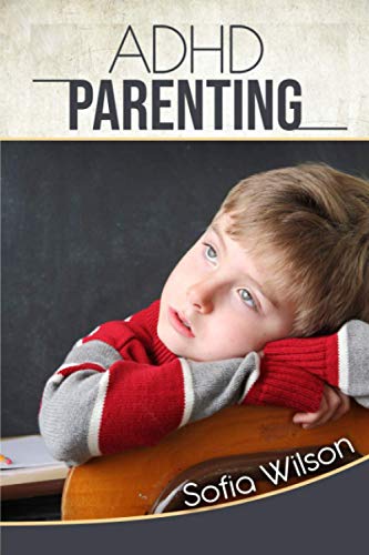 ADHD Parenting: The Ultimate Complete Guide to Mindful Parenting for ... ADHD Parenting: The Ultimate Complete Guide to Mindful Parenting for ...