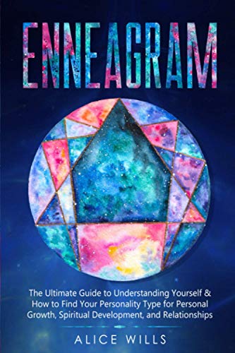 ENNEAGRAM: The Ultimate Guide to Understanding Yourself & How to Find ... ENNEAGRAM: The Ultimate Guide to Understanding Yourself & How to Find ...