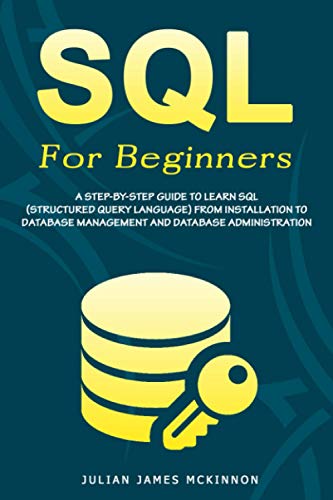 Sql For Beginners A Step By Step Guide To Learn Sql Structured Query Language From