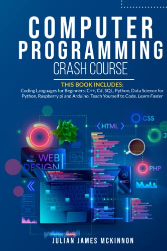 Computer Programming Crash Course 7 Books In 1 Coding Languages For Beginners C C Sql