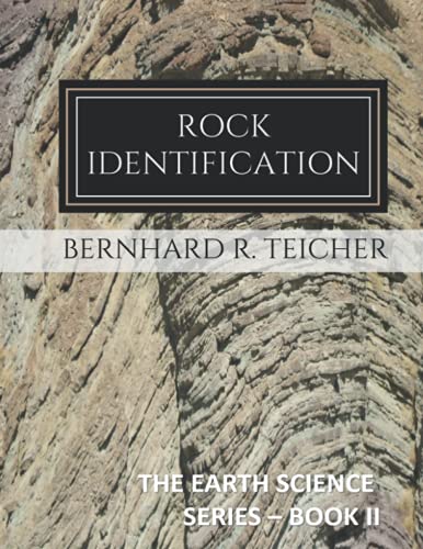 Rock Identification: A Compendium of Classifications (The Earth Science ...