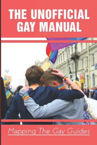 The Unofficial Gay Manual Mapping The Gay Guides Wrigley Clyde