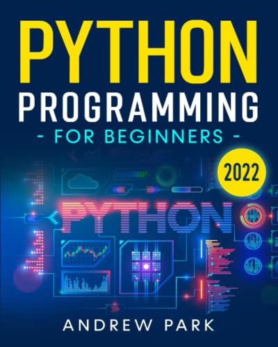 python programming beginners ultimate von park andrew - ZVAB python programming beginners ultimate von park andrew - ZVAB