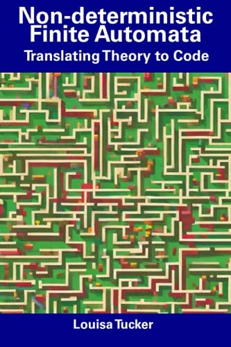 Non Deterministic Finite Automata Translating Theory To Code Tucker