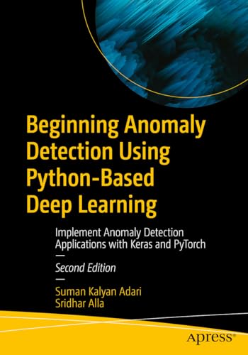Beginning Anomaly Detection Using Python Based Deep Learning Implement Anomaly Detection 7236